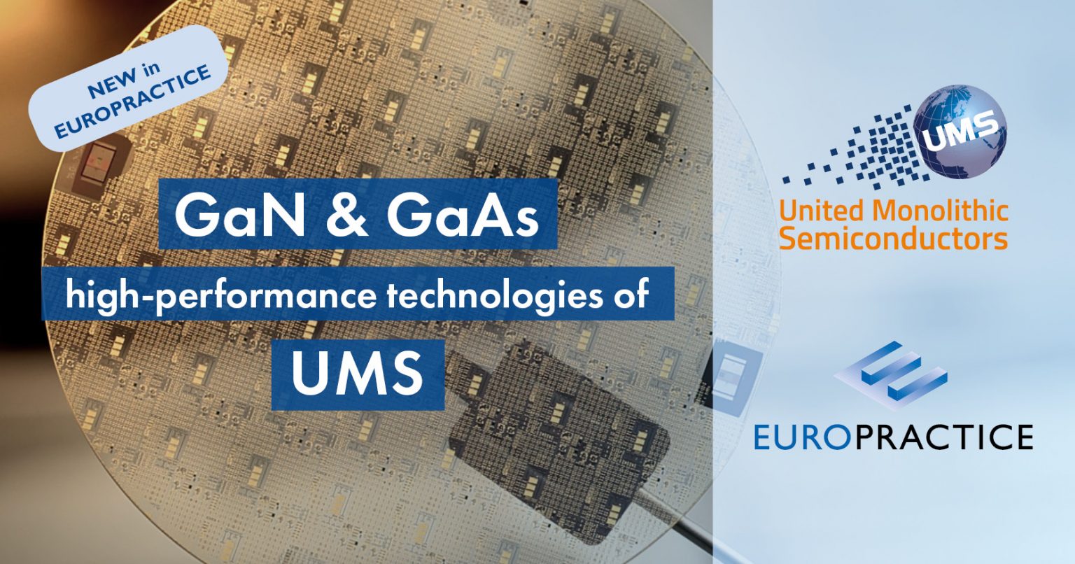 EUROPRACTICE | United Monolithic Semiconductors (UMS) and Fraunhofer ...